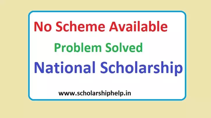 NSP No Scheme Available Problem Solved - National Scholarship Portal