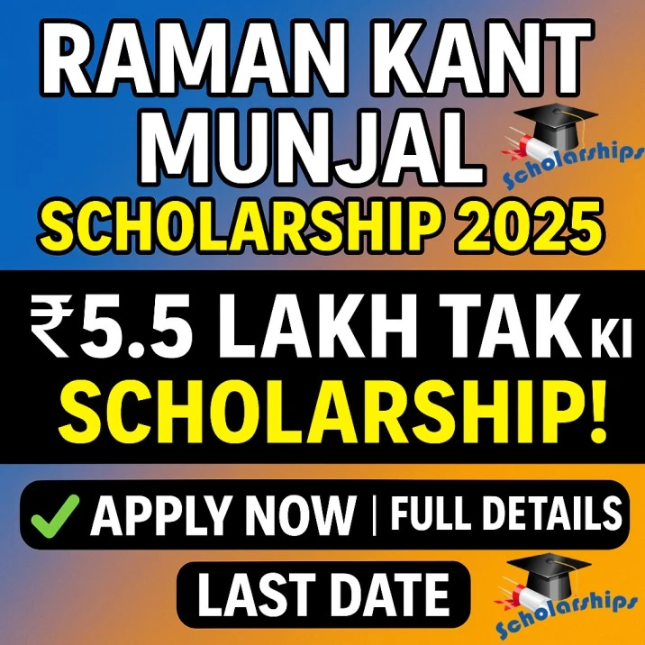 Raman Kant Munjal Scholarship 2025-26: Apply Online, Eligibility